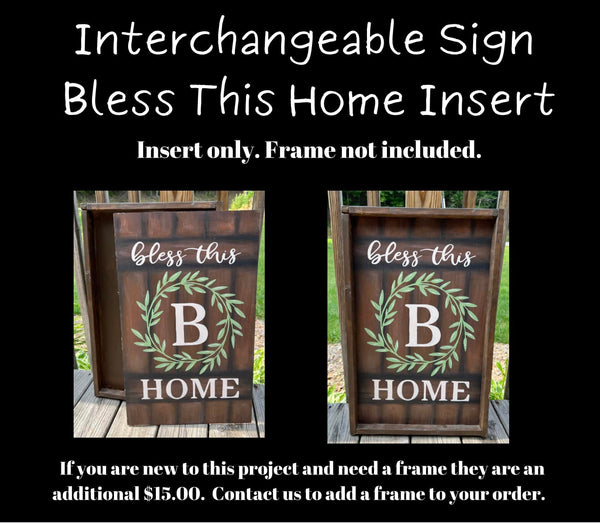 Interchangeable Sign Bless This Home Insert - Bossard's Board Works