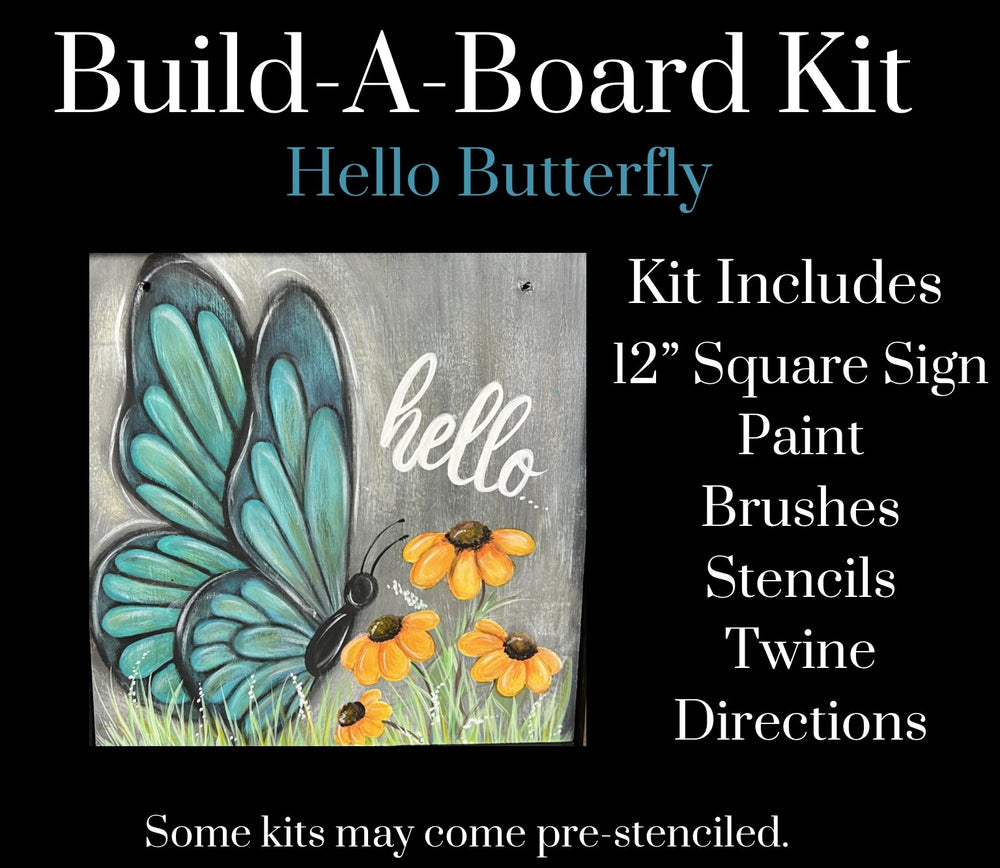 Hello Butterfly Build A Board Kit - Bossard's Board Works